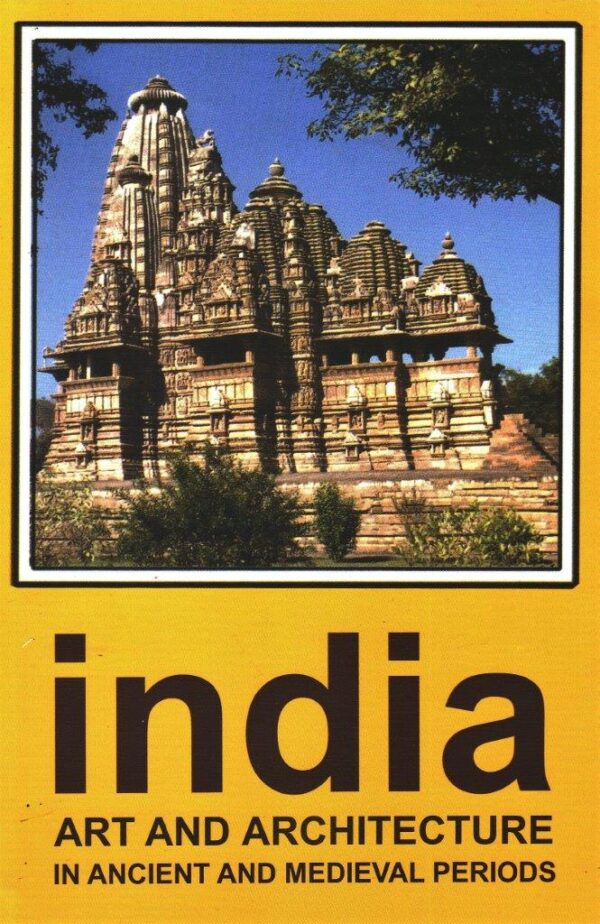 India Art and Architecture in Ancient and Medieval Periods - HINDU BOOK ...